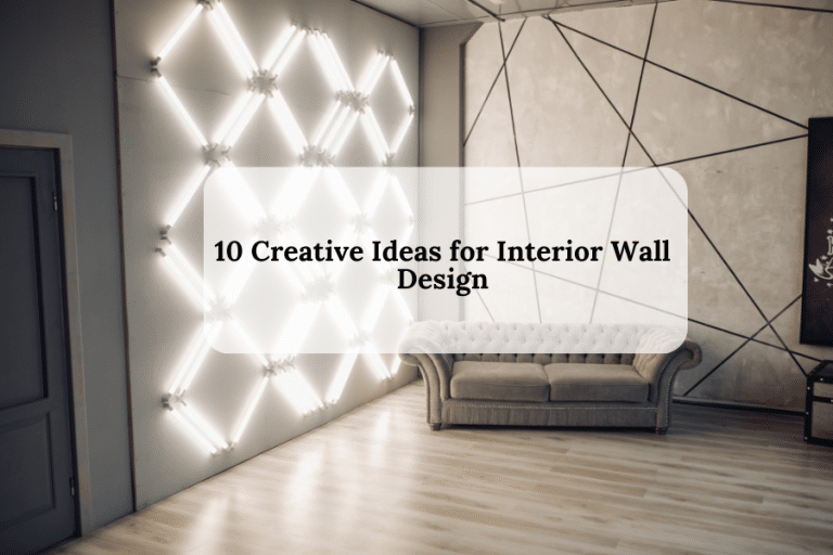 10 Creative Ideas for Interior Wall Design | Insignis Theorem